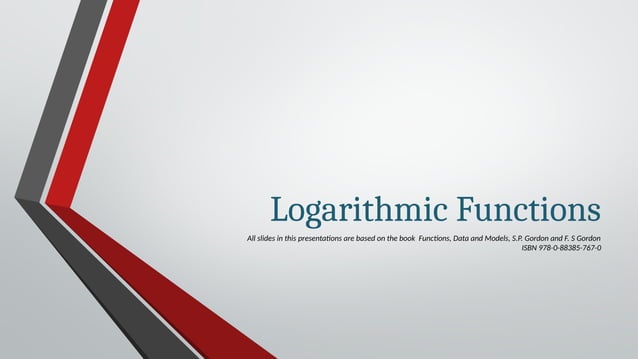 Lecture on Logarithmic Functions and examples | PPT