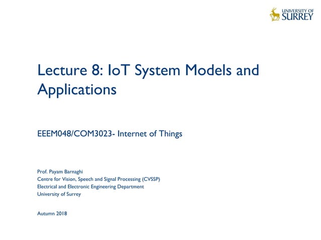 Lecture 8: IoT System Models and Applications | PPT
