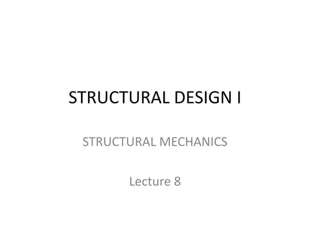Structure -1(Lecture 8 bm and sf part 2) | PPT