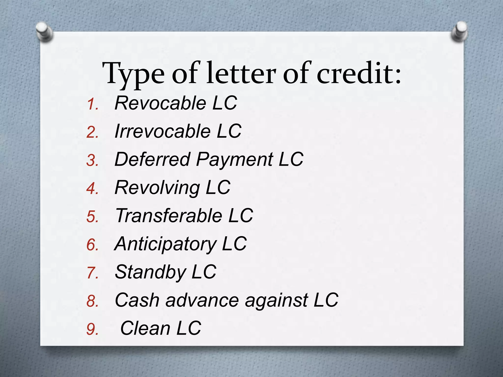 Lecture 8 letter of credit, procedure lc, kind of lc | PPTX | Credit Cards | Personal Debt