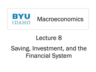 Lecture 8 saving investment and the financial system | PDF
