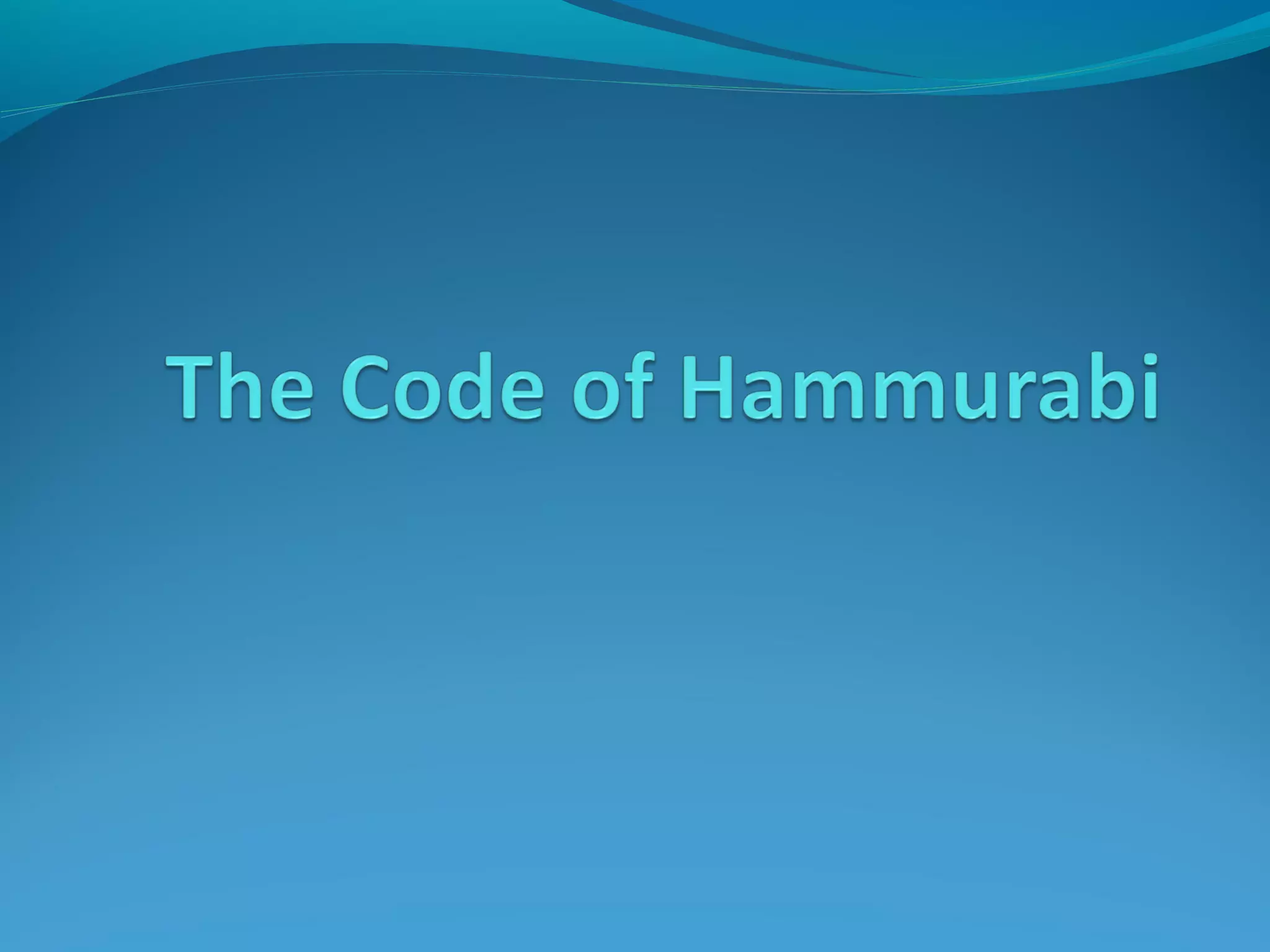 Lecture 8 the code of hammurabi | PPT