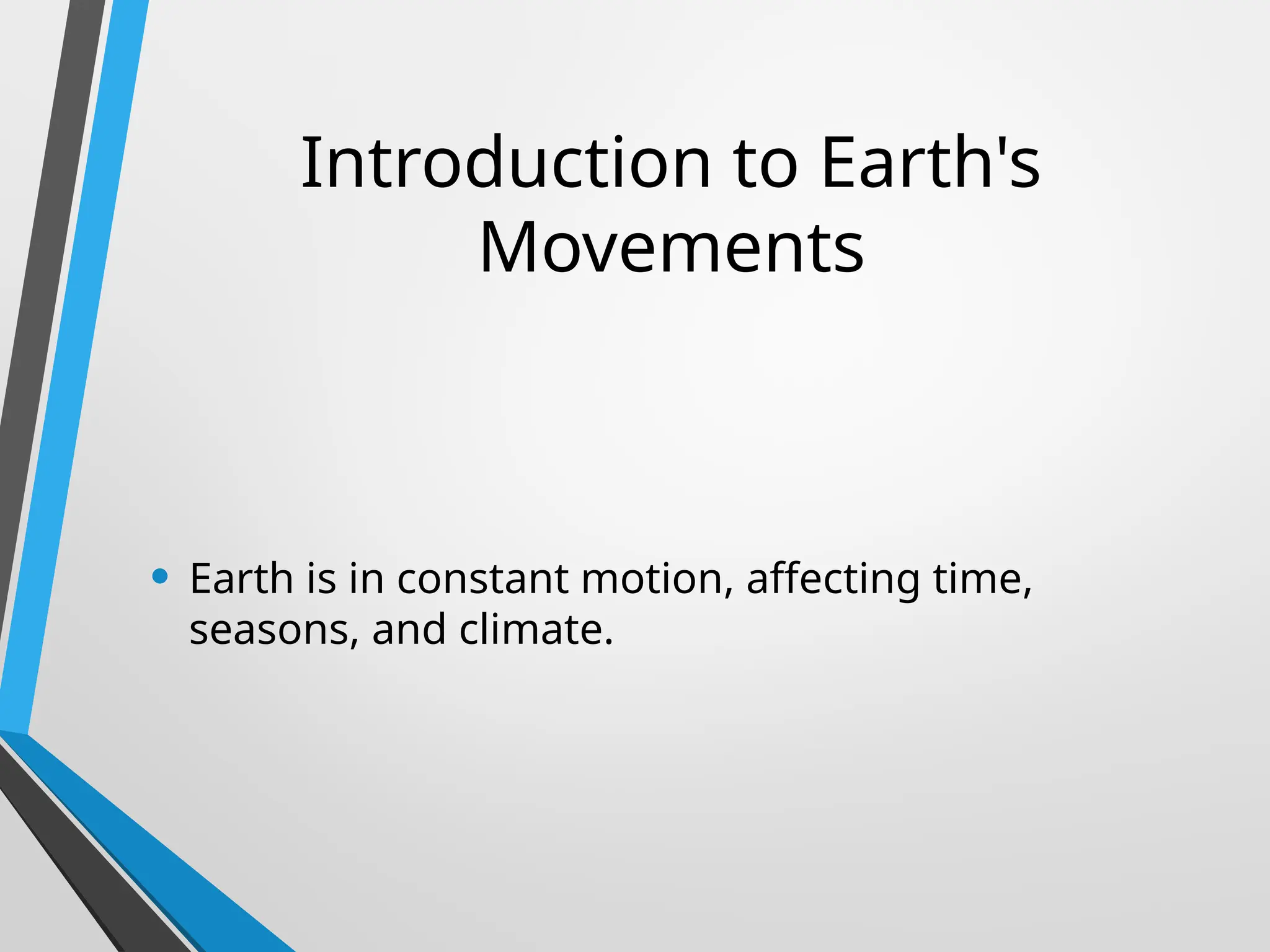 Lecture 8 unit 3 3(iii). Movements of the Earth | PPTX