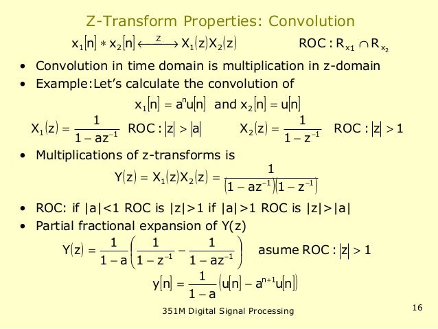 Z TRANSFORM PROPERTIES AND INVERSE Z TRANSFORM