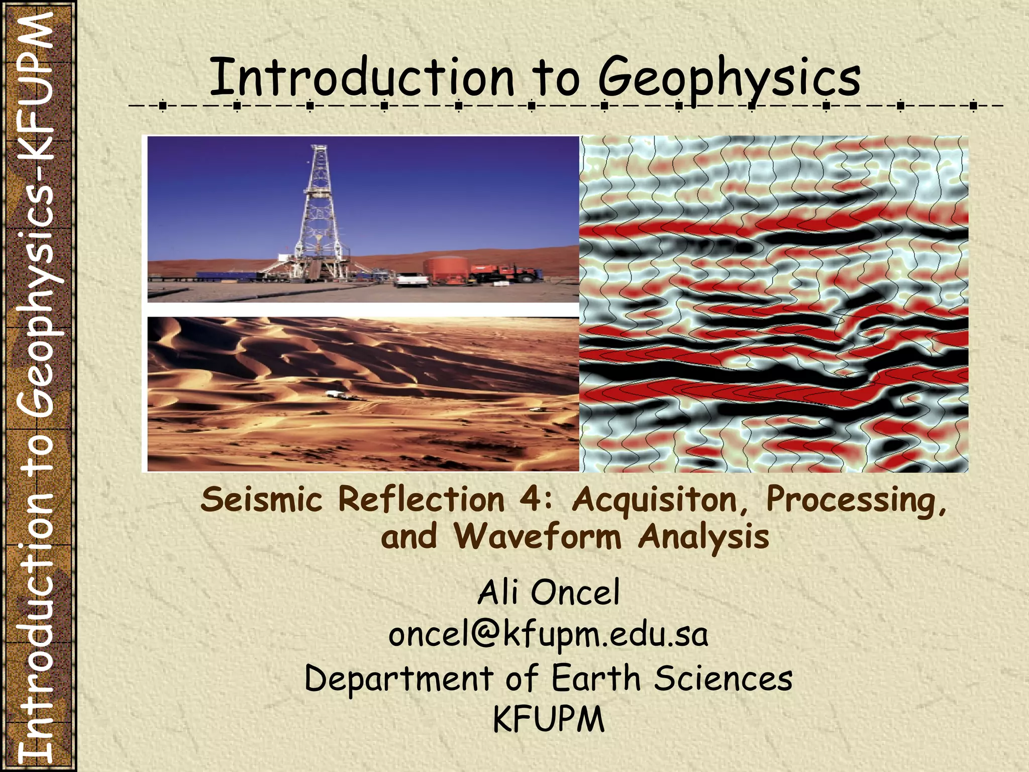 ÖNCEL AKADEMİ: INTRODUCTION TO GEOPHYSICS | PPT