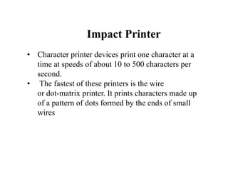 Output Devices • Types of Output Devices • Dual Input– Output Devices | PDF