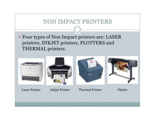 Output Devices • Types of Output Devices • Dual Input– Output Devices | PDF