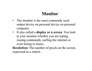 Output Devices • Types of Output Devices • Dual Input– Output Devices | PDF