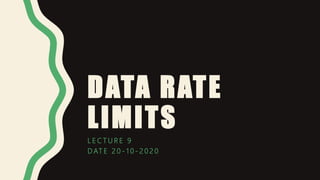 DATA RATE LIMITS | PPTX