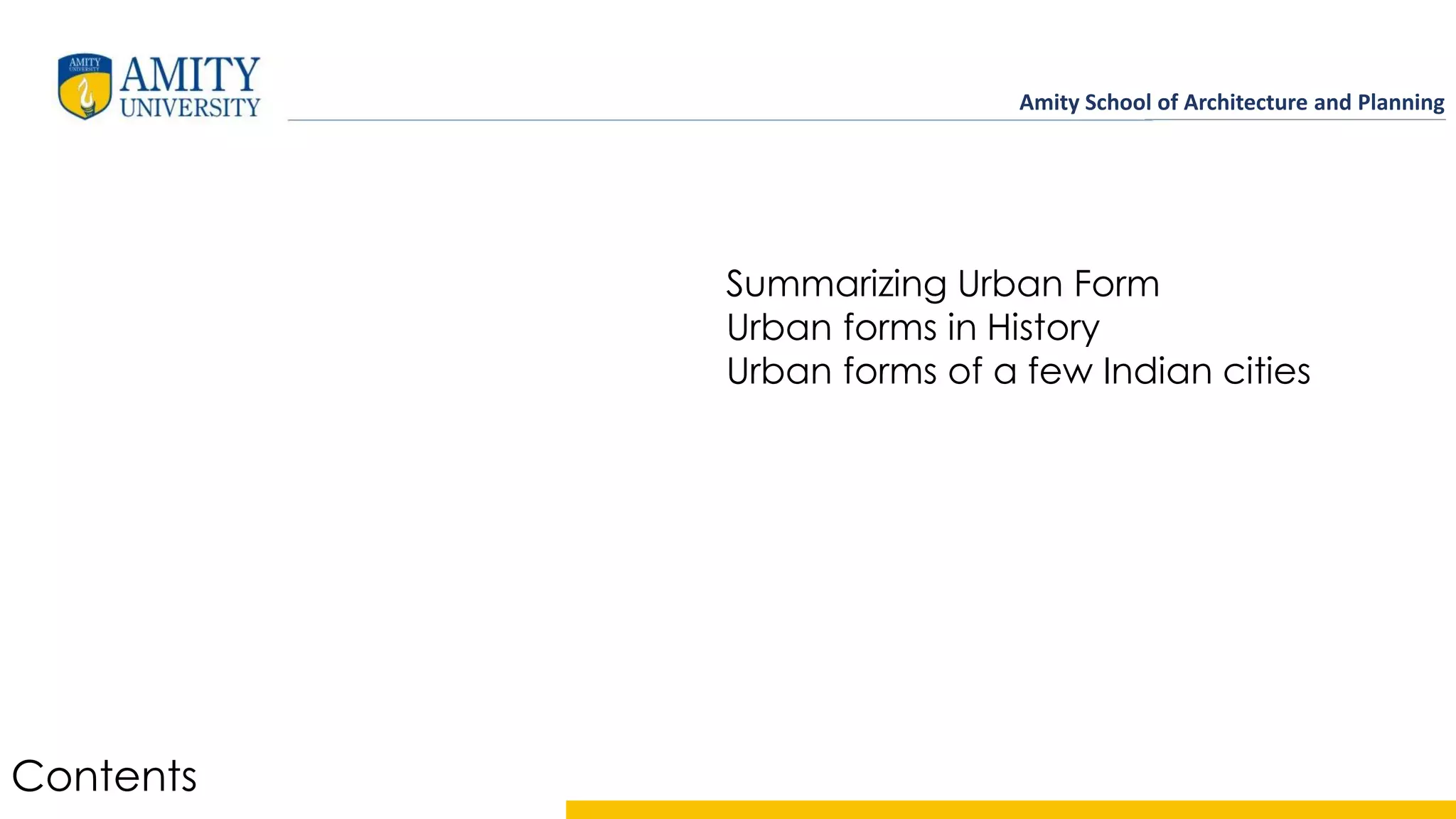 Summarizing Urban Form Urban forms in History Urban forms of a few ...