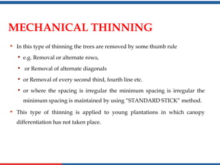 THINING IN FORESTRY AND ITS TYPES IN FORESTRY | PPTX