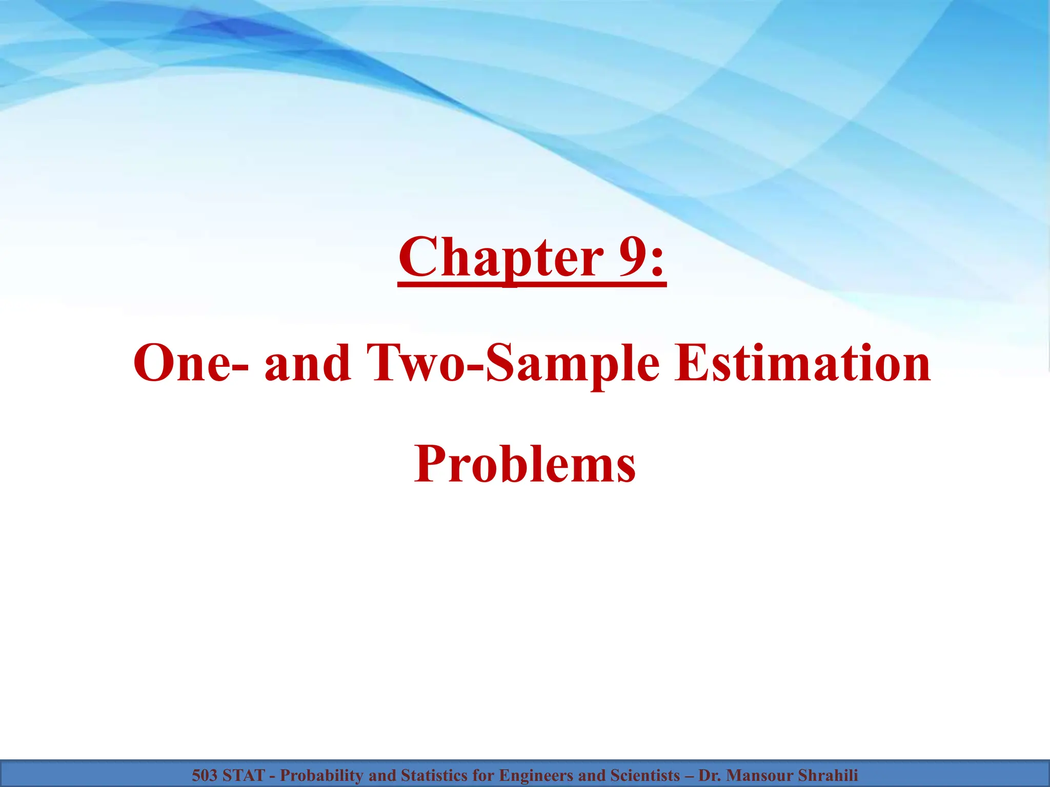 lecture_9_-_503_stat_-_estimation.pptx