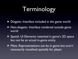 Game Design 2: Lecture 9 - Immersion through UI | PPT