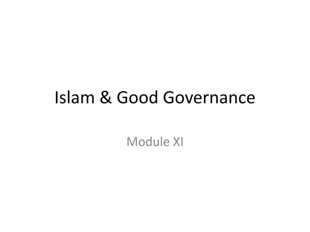 Lecture 9 - Islam & Good Governance.pptx | Islam | Religion & Spirituality