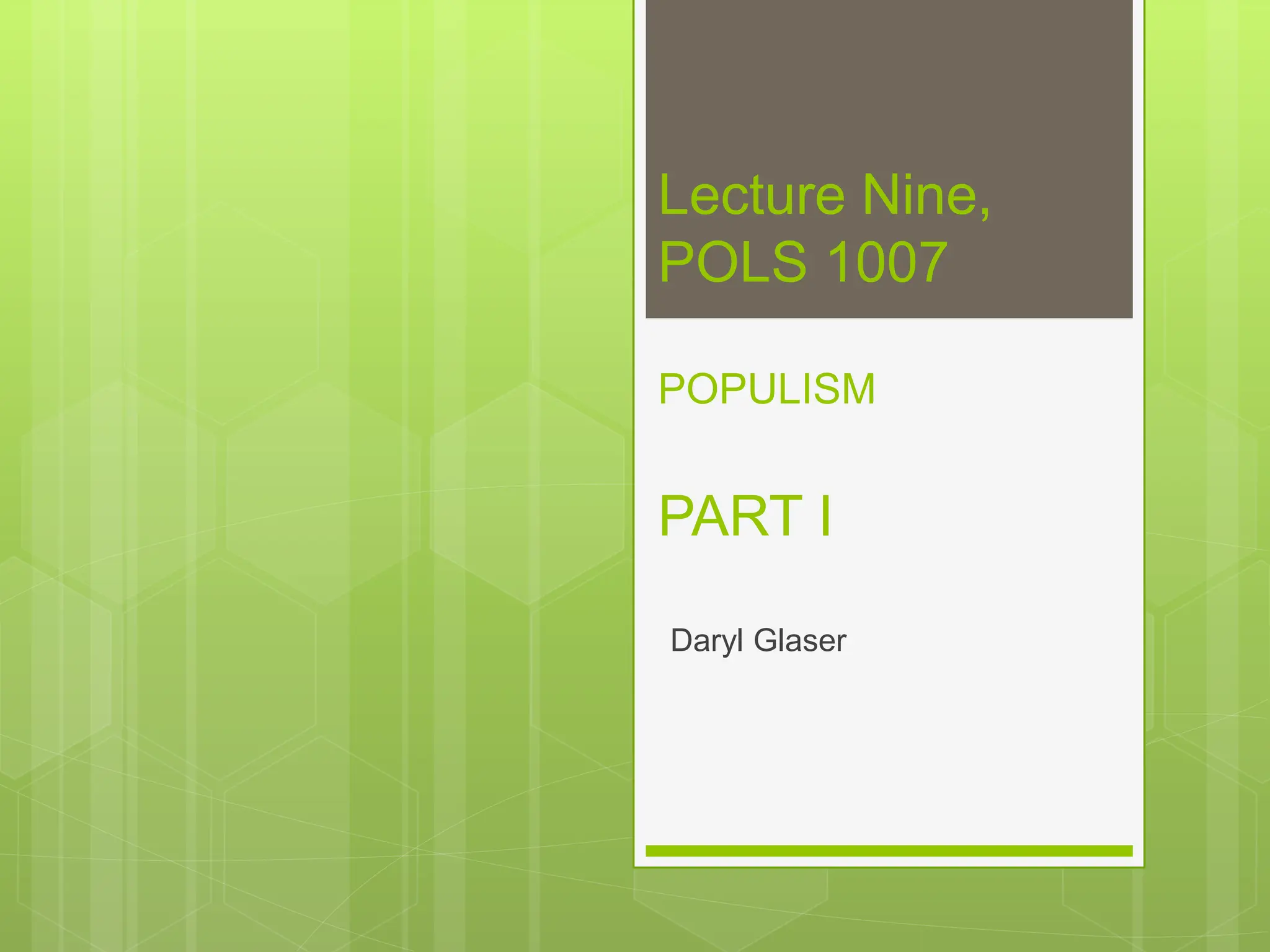 LECTURE 9 WHAT IS POPULISM PART TWO.pptx