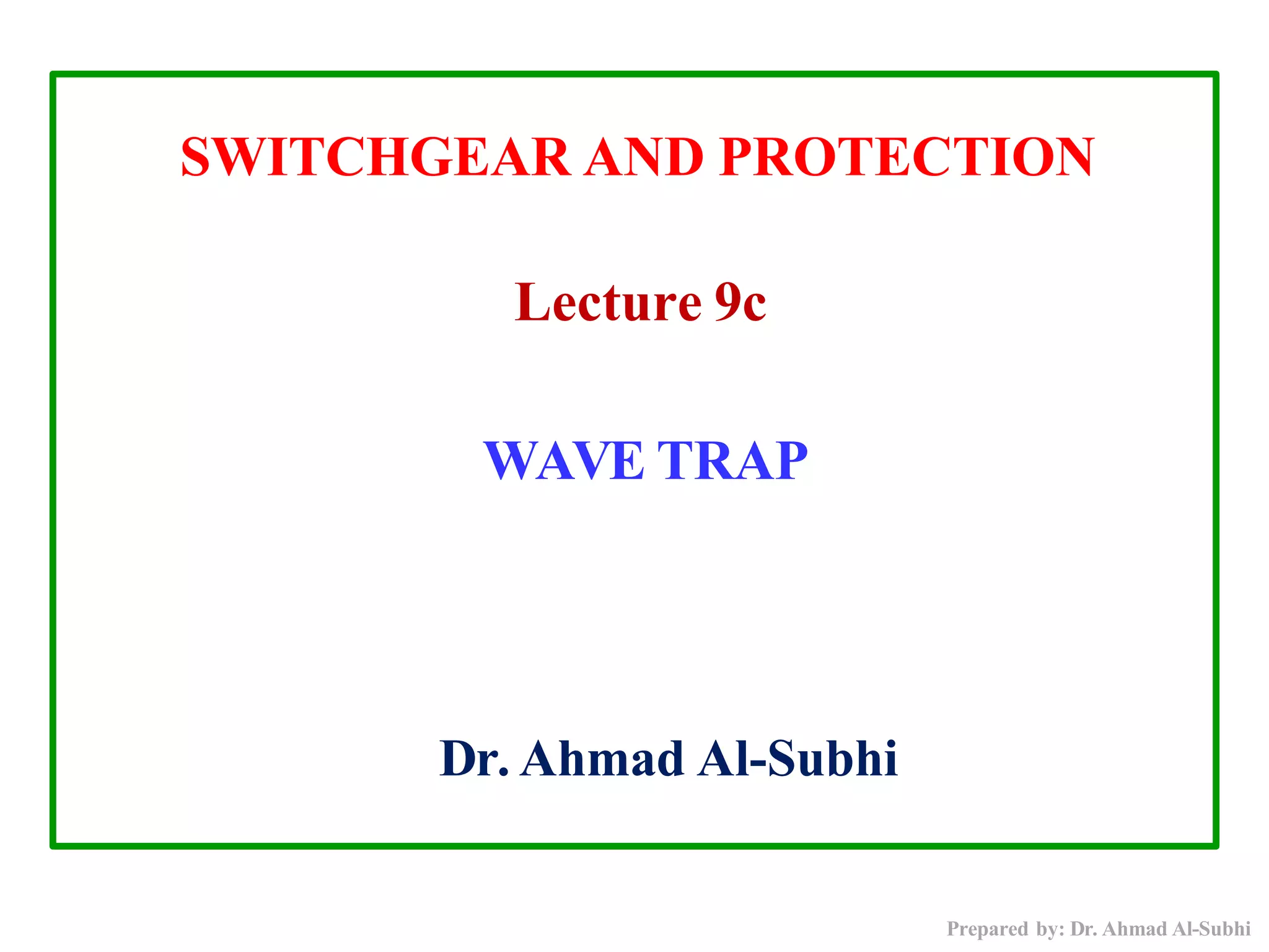 Lecture 9c - Wave Trap.pptx