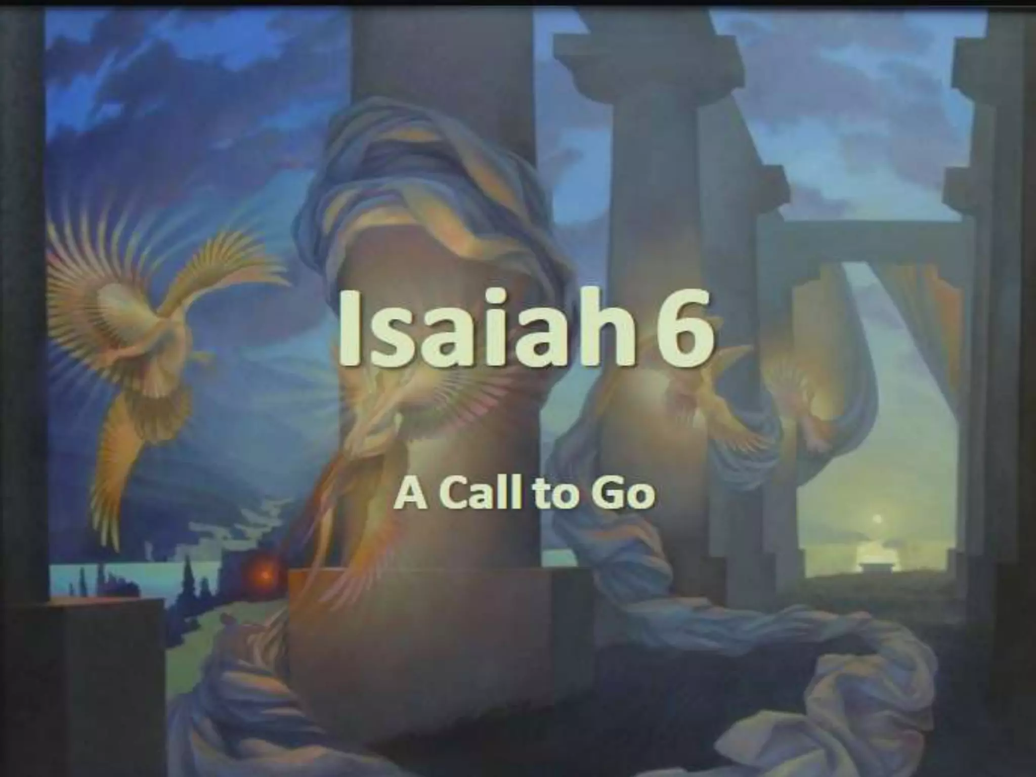 Lecture 9; Isaiah 6 | PPTX