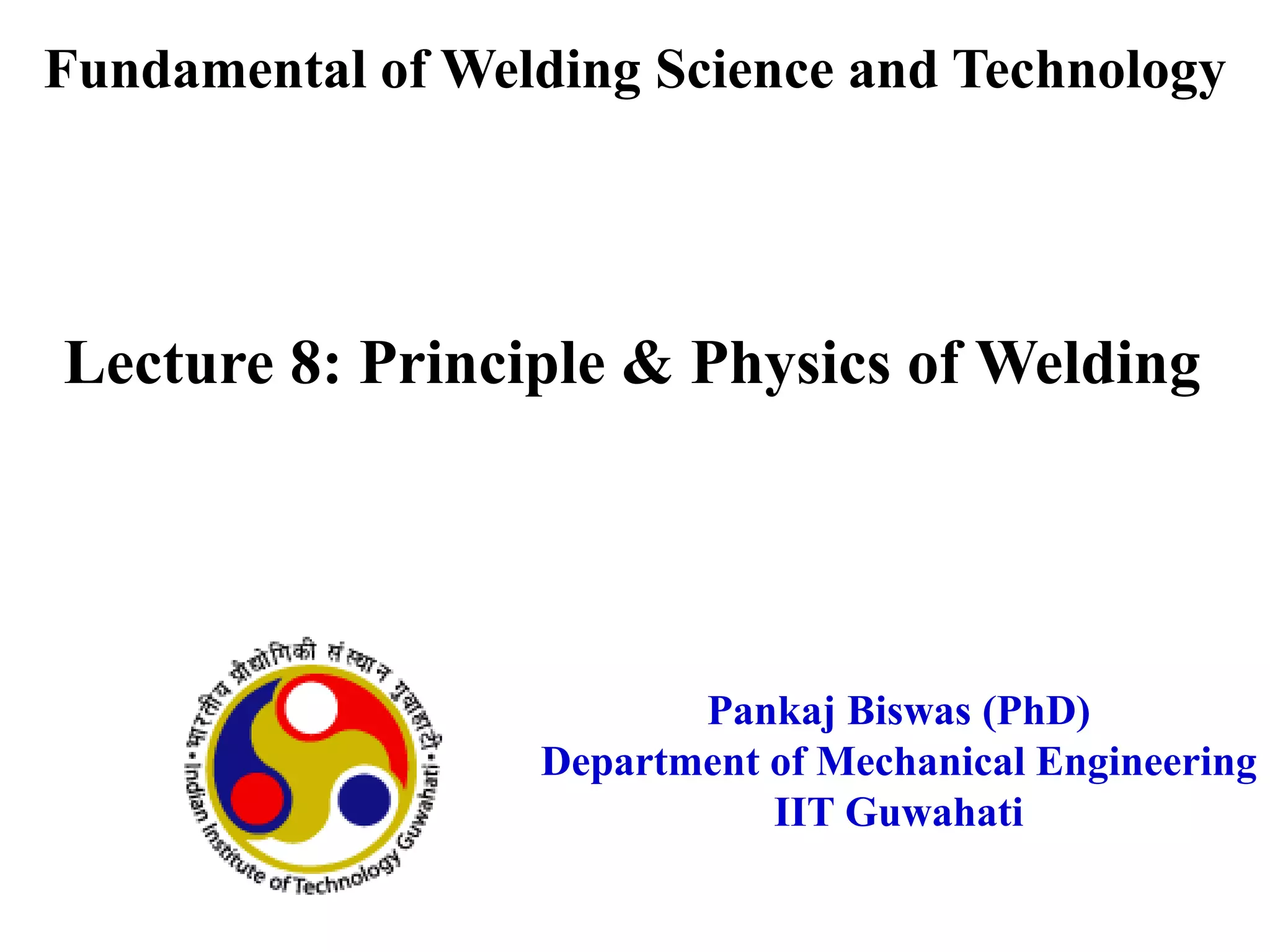 Lecture 9 Physics of welding-1.pdf