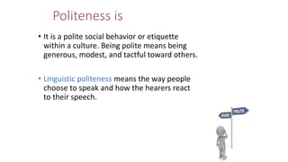 Lecture9 Politeness and face.pptx