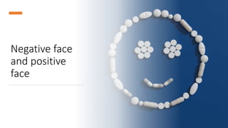 Lecture9 Politeness and face.pptx