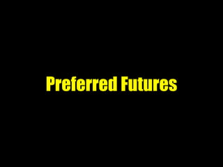 Developing a Preferred Futures perspective | PDF