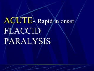 Acute Flaccid Paralysis Lecture MBBS | PPT