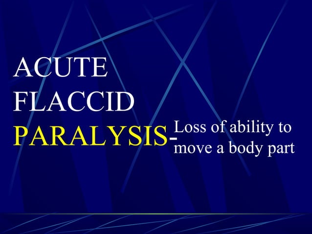 ACUTE FLACCID PARALYSIS MBBS Lecture | PPT