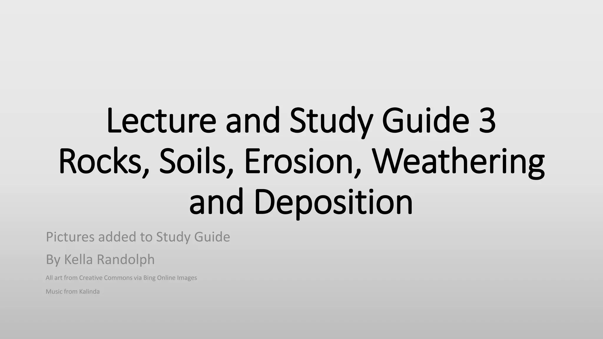 Lecture and study guide rocks, soils, erosion, weathering and ...