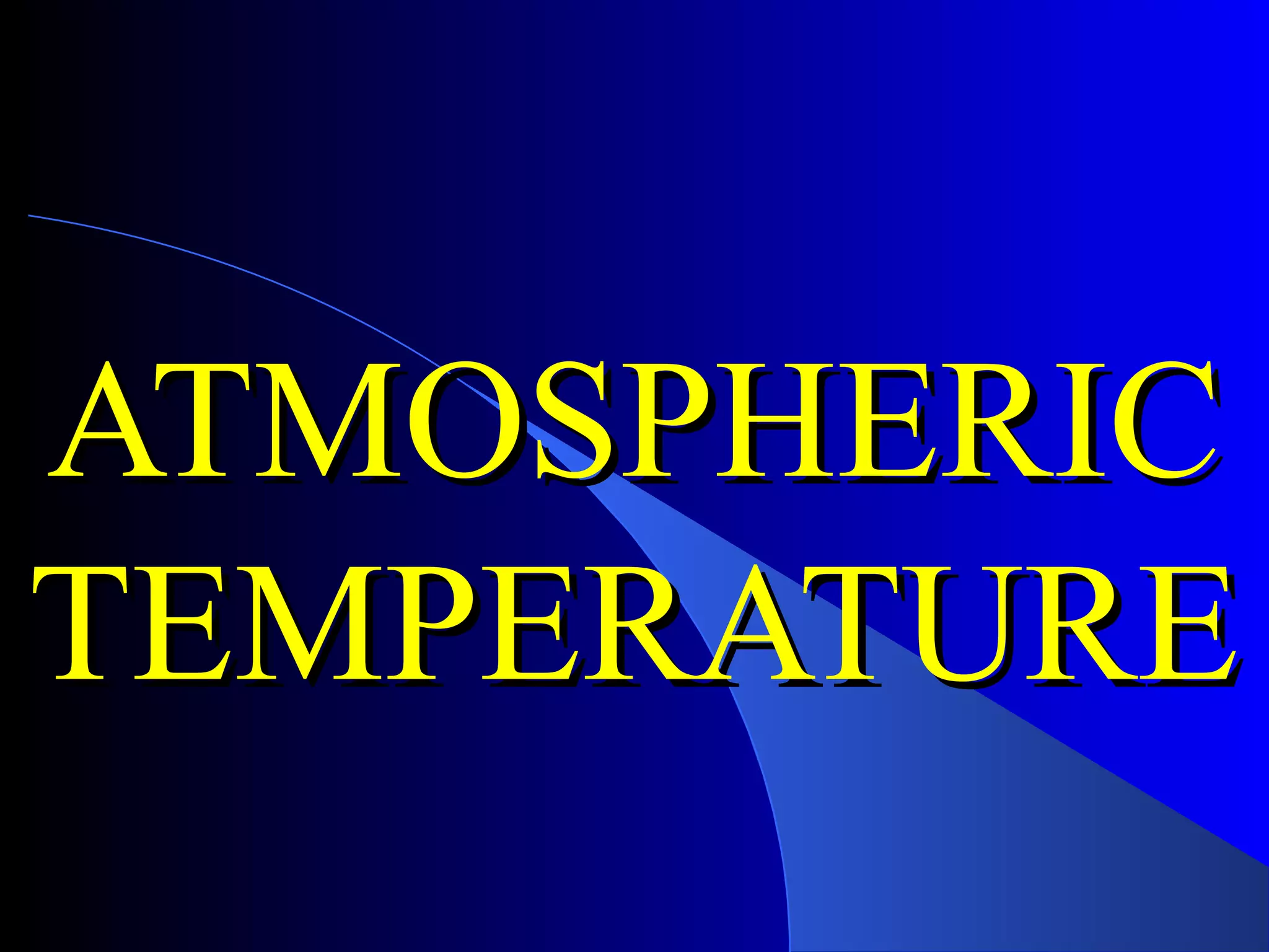 Lecture Atmospheric Temperature | PPT