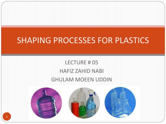 Shaping processes for plastics | PPT