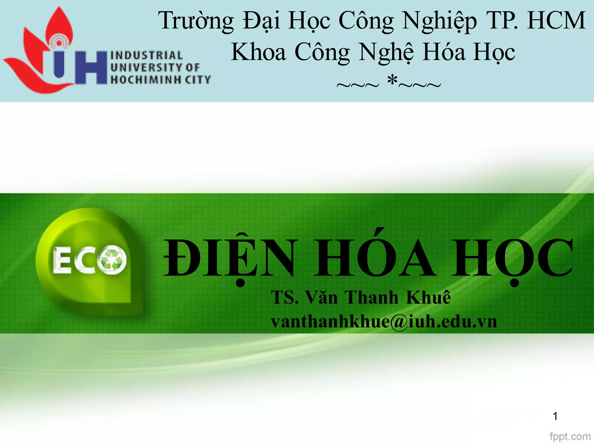 Lecture chuong 4 nguon dien dong hoc cac qua trinh dien hoa ts van thanh khue | PDF