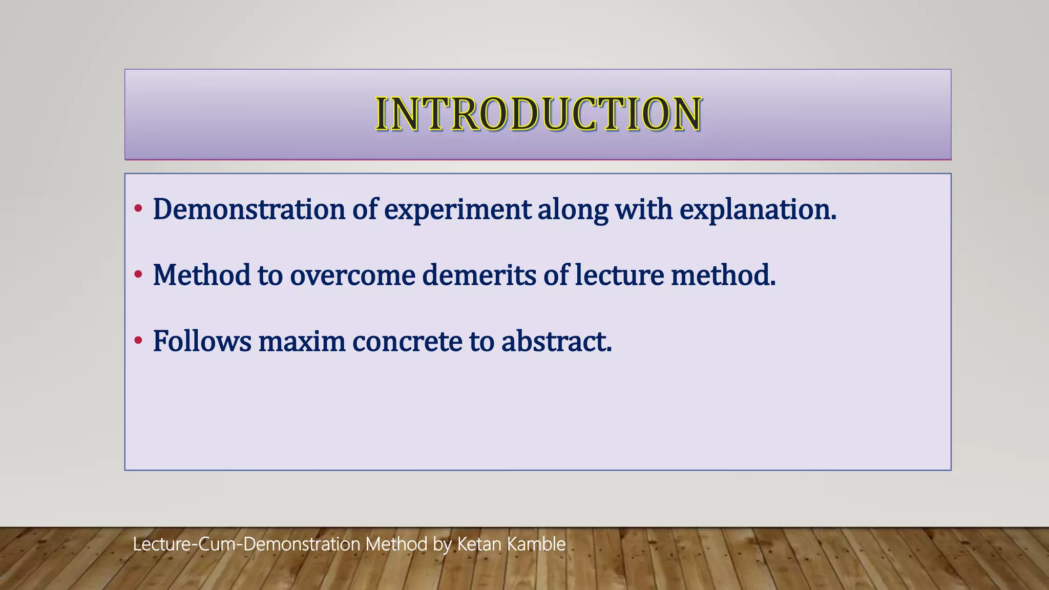 Lecture cum demonstration method | PPT