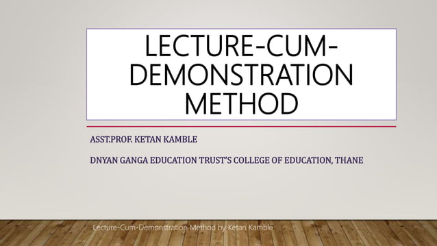 Lecture cum demonstration method | PPT