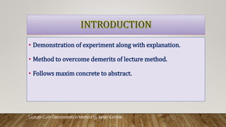 Lecture cum demonstration method | PPT
