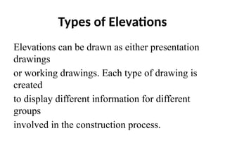 lecture eight, elevations and their plans | PPTX