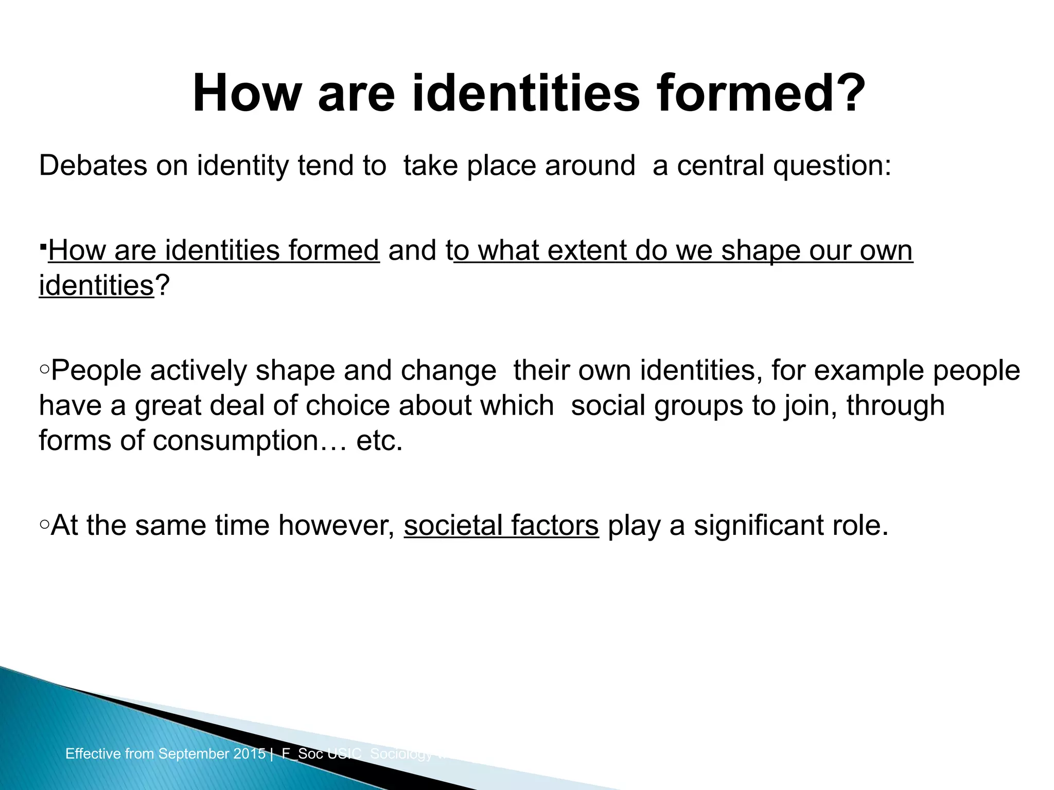 Lecture eight, identity and socialisation | PPT