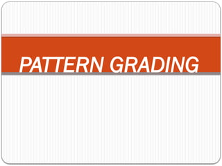 Lecture Four; Manual ,Machine and computerized pattern grading.pptx