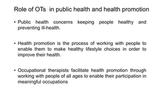 The role of Occupational Therapy in public health and health promotion ...