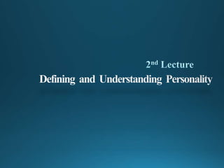 Defining and understanding personality | PPTX