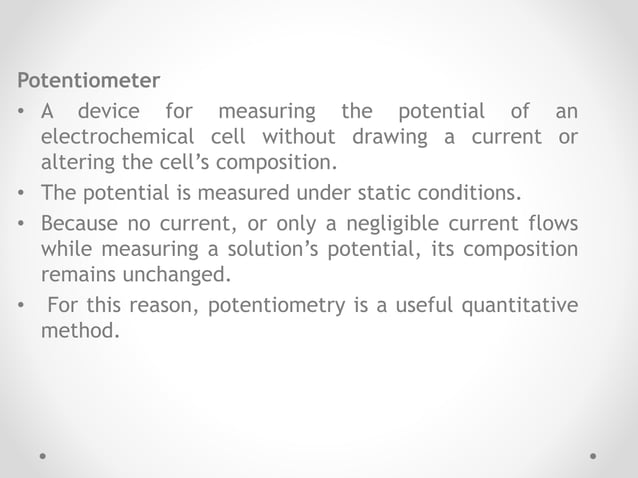 potentiometry and ion selective electrodes | PPTX