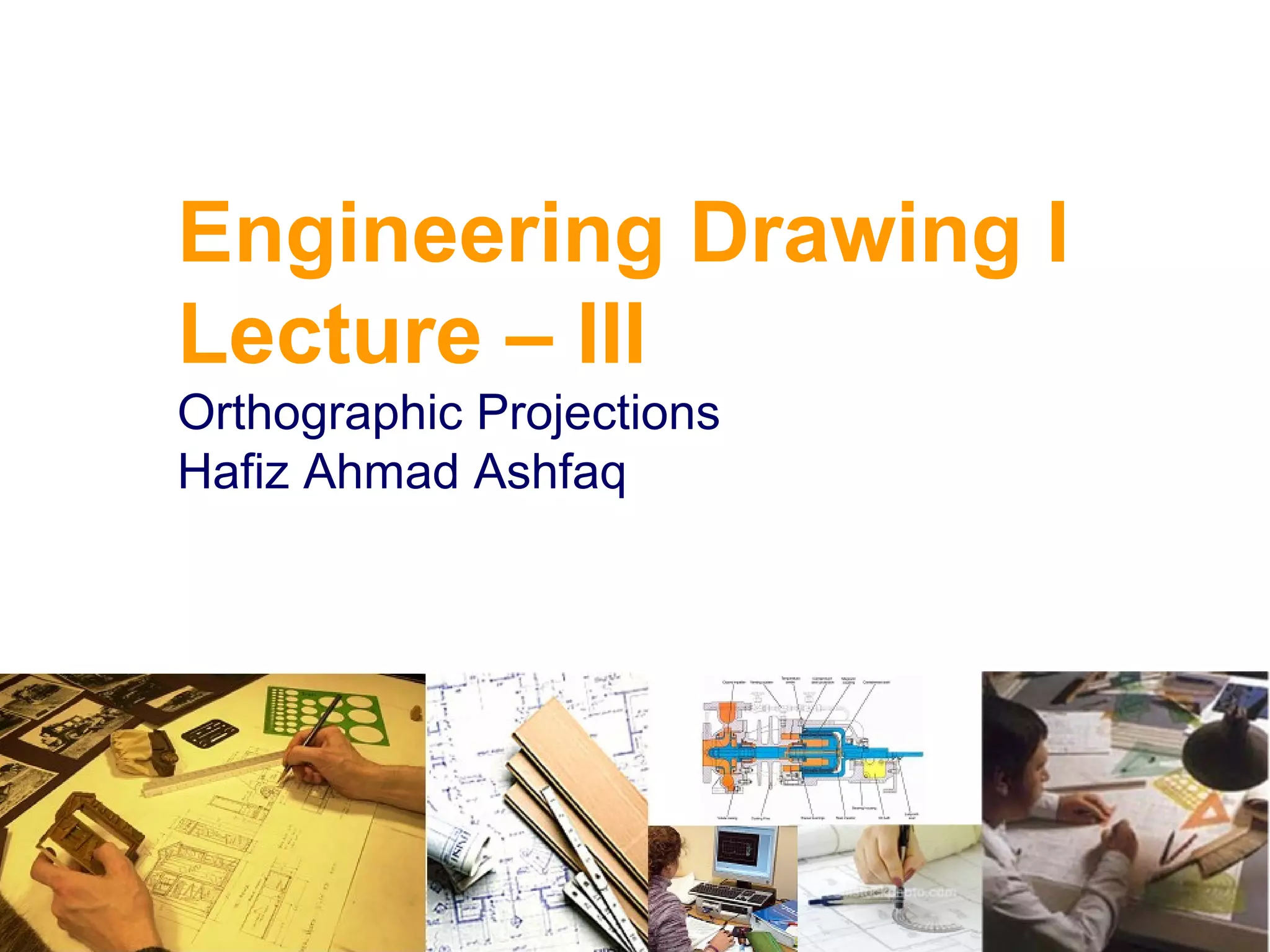 Lecture Iii Orthographic Projection Ppt