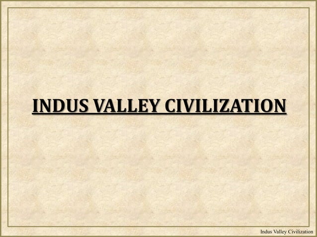 Lecture ii indus valley civilization | PDF