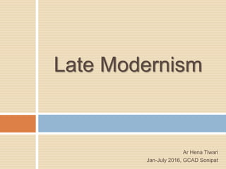 Lecture iv late modernism | PPTX