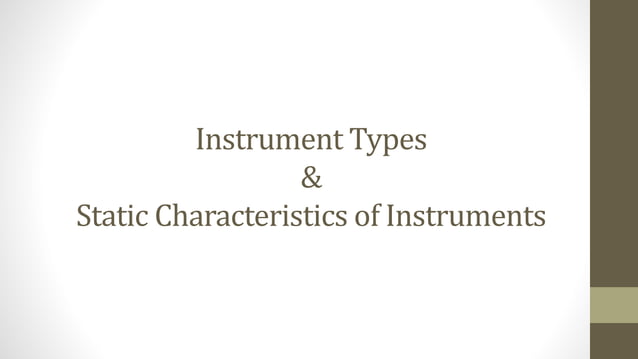 Instrumentation & Measurement: Types and Static Characteristics of ...
