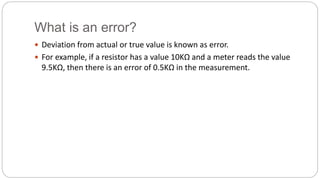 Instrumentation & Measurement: Error and Its Types | PPTX
