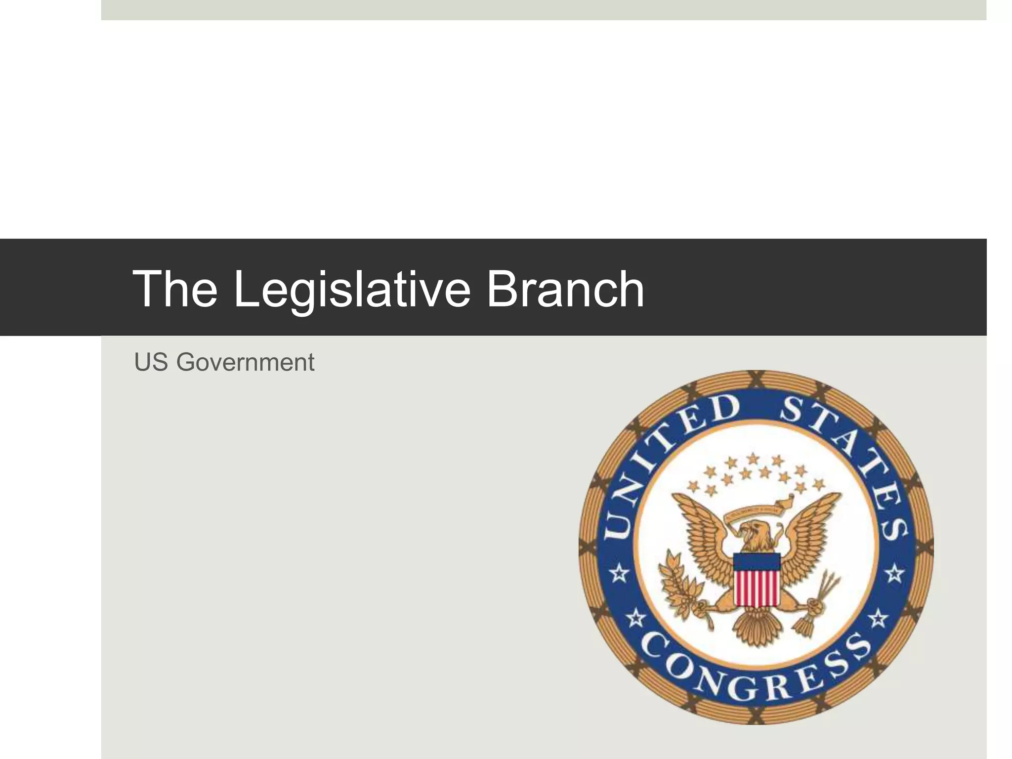 The Legislative Branch | PPTX