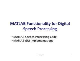 Lecture matlab speech_2013 | PPT
