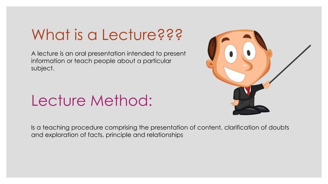 LECTURE METHOD method of teaching :.pptx
