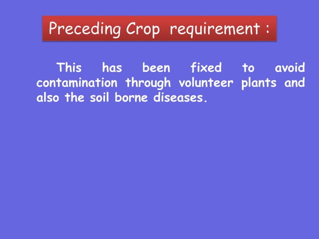 Deterioration causes of crop varieties and their control; Maintenance ...
