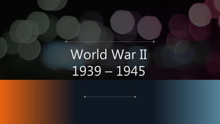 Lecture no. 12 world war 2 | PPT